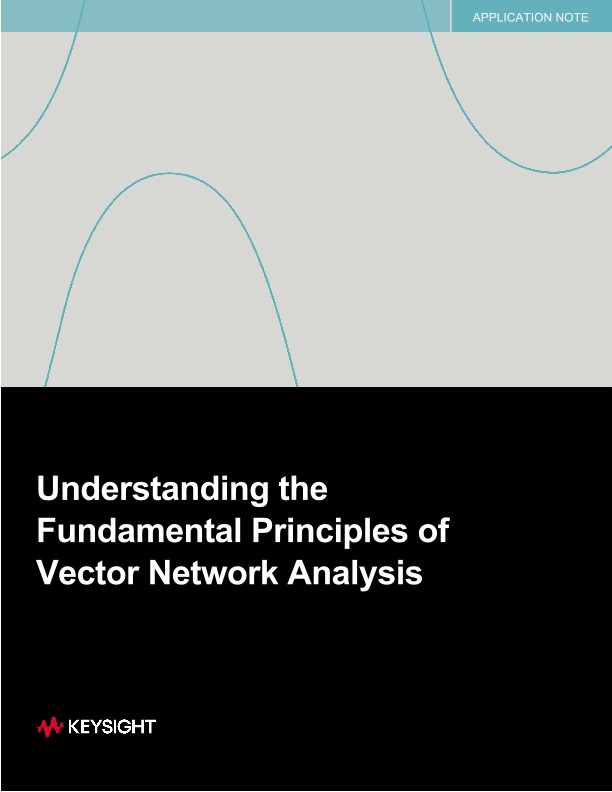 Understanding the Fundamental Principles of Vector Network Analysis PDF Asset Page | Keysight